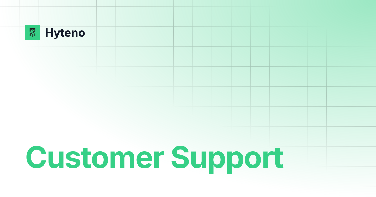 Customer Support | Hyteno